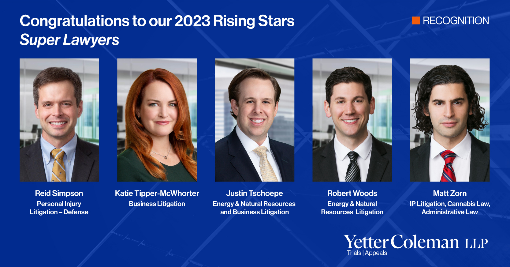 Five Yetter Coleman Lawyers Recognized as 2023 "Texas Rising Stars ...